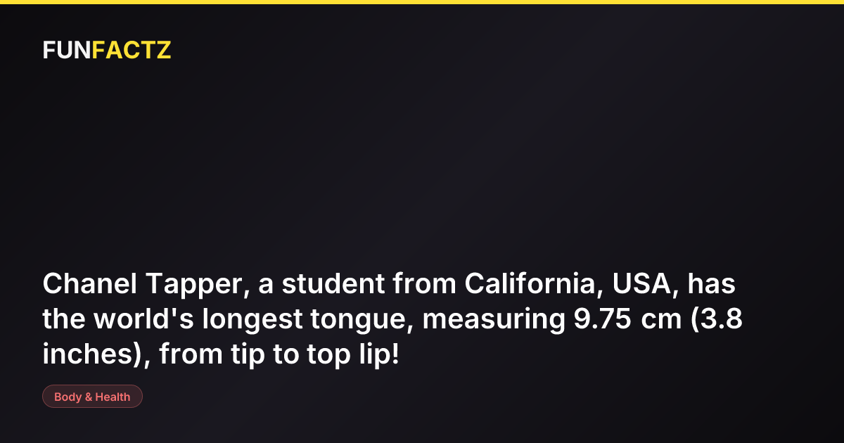 World's Longest Tongue: Chanel Tapper's Record | Fun Facts