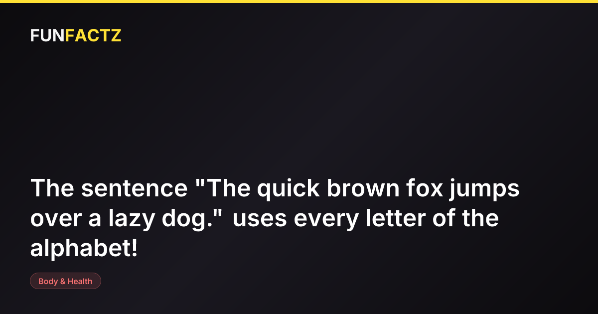 Quick Brown Fox: The Famous Pangram | Fun Factz