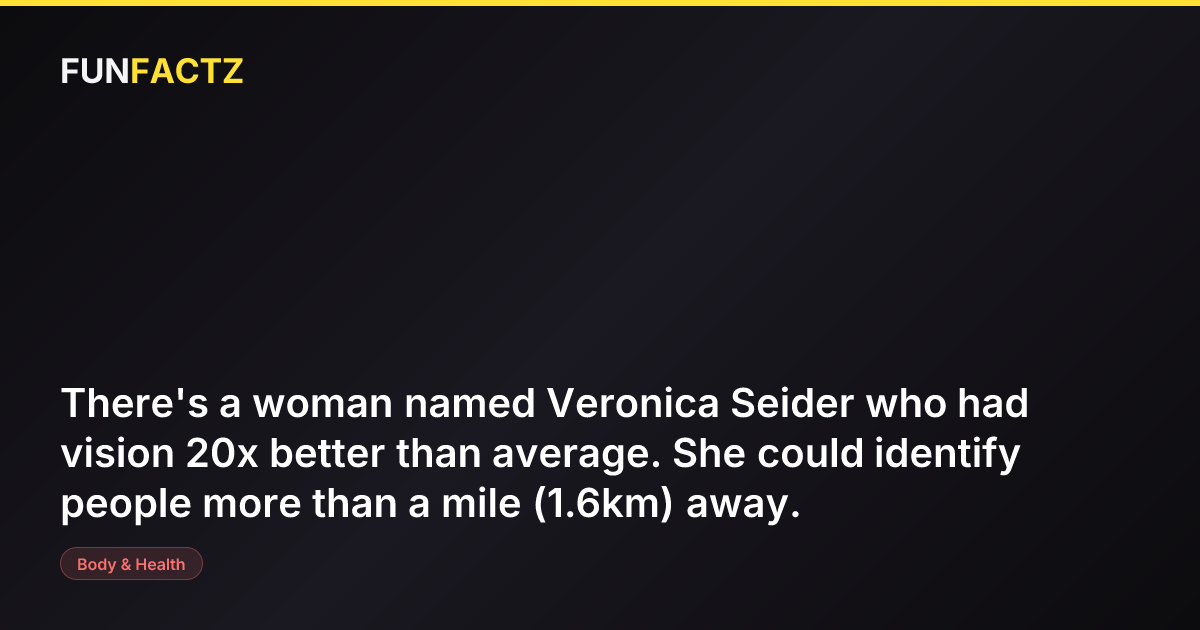 Veronica Seider: Superhuman Vision | Fun Facts