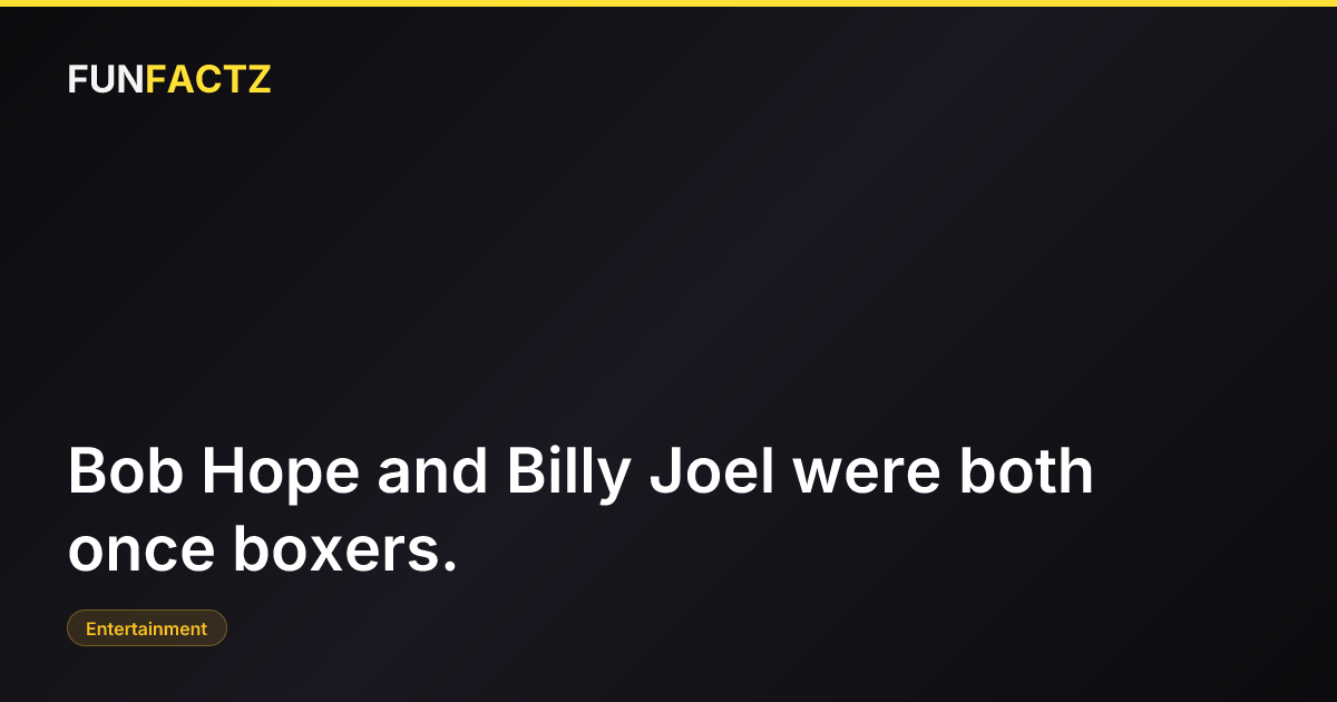 Bob Hope & Billy Joel: Boxers | Fun Facts