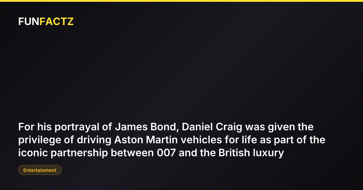 Daniel Craig Can Drive Aston Martins Forever | Fun Facts