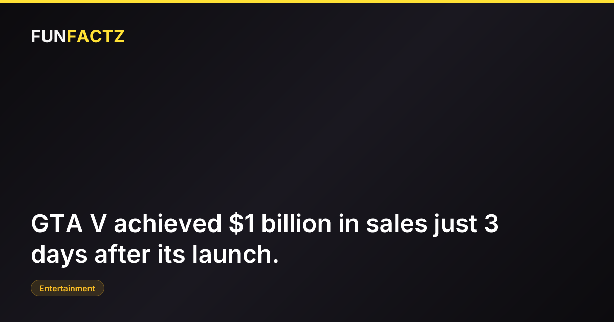 GTA V Hit $1 Billion in Sales in Just 3 Days | Fun Facts