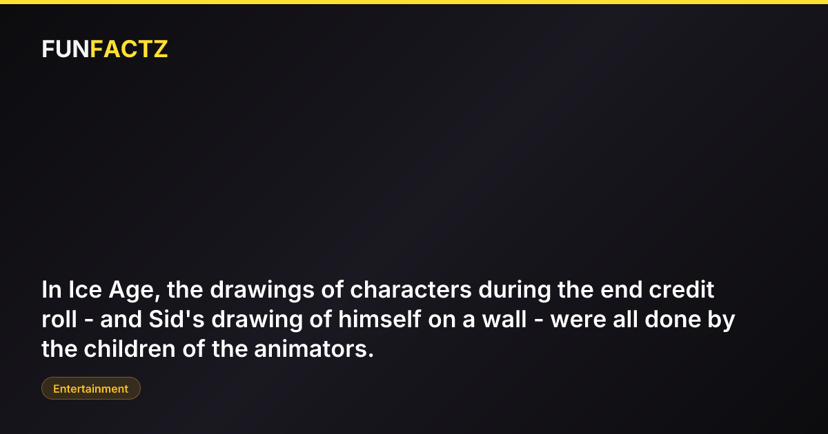 Ice Age End Credits Were Drawn by Animators' Kids | Fun Facts