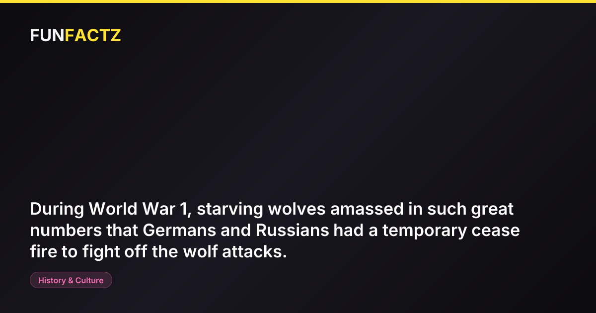 WWI Wolf Truce: Germans & Russians Unite | Fun Facts