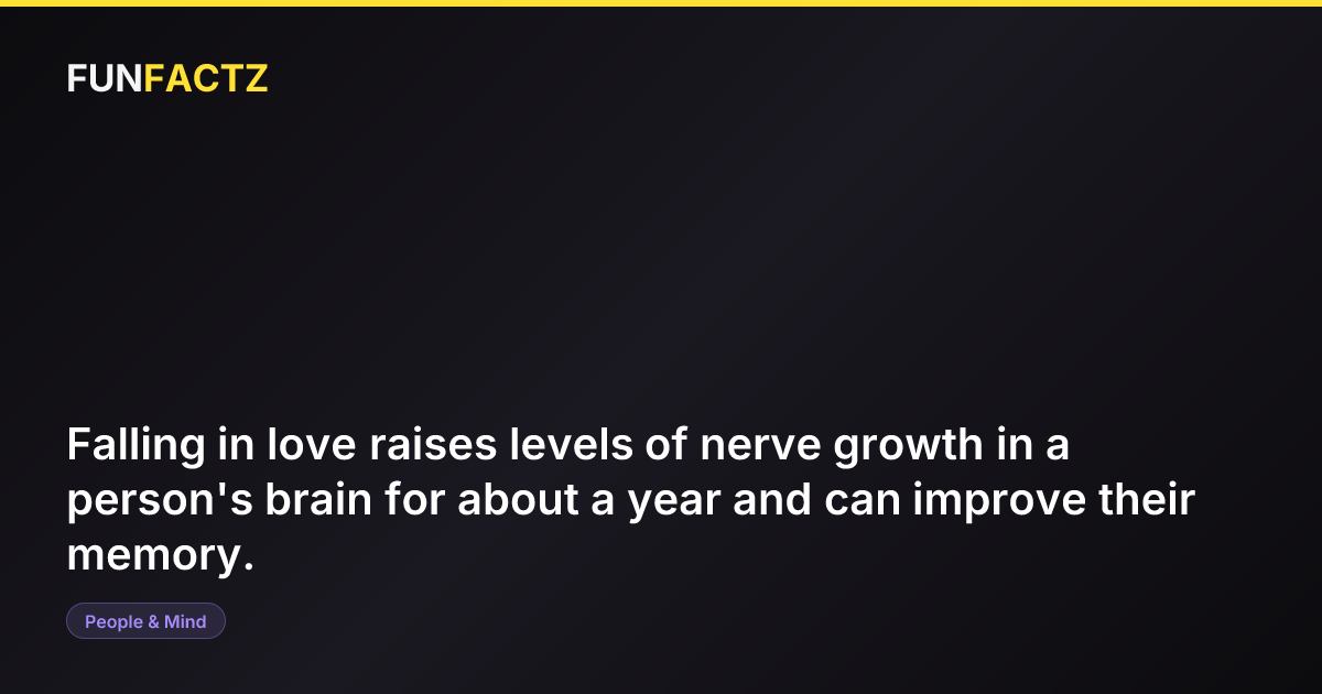Falling in Love: Brain Growth & Memory | Fun Facts
