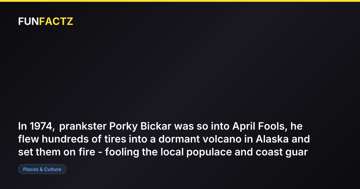 1974 Alaska Volcano April Fools' Prank | Fun Facts