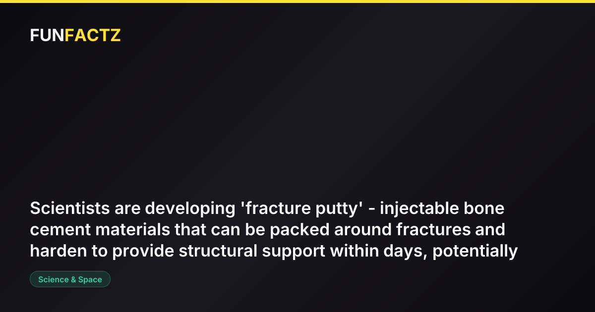 Fracture Putty Could Heal Broken Bones in Days | Fun Facts