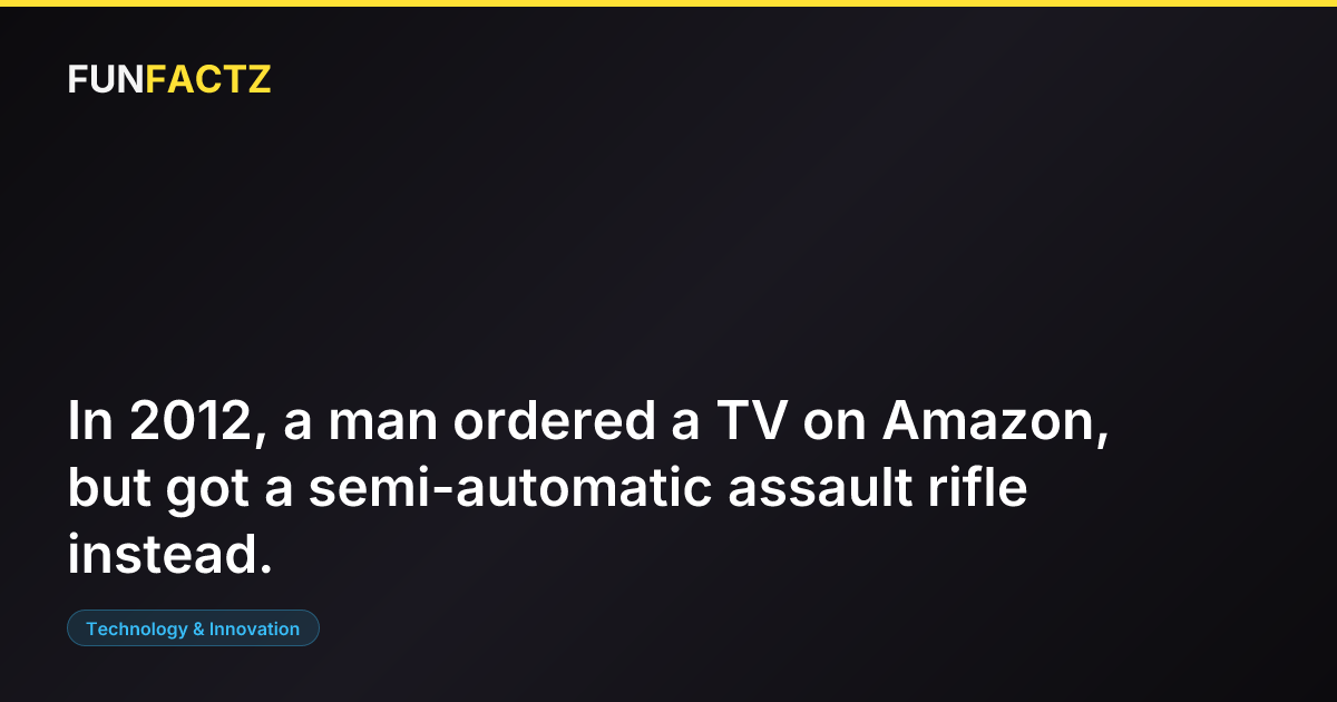 Man Orders TV on Amazon, Gets Assault Rifle Instead | Fun Facts