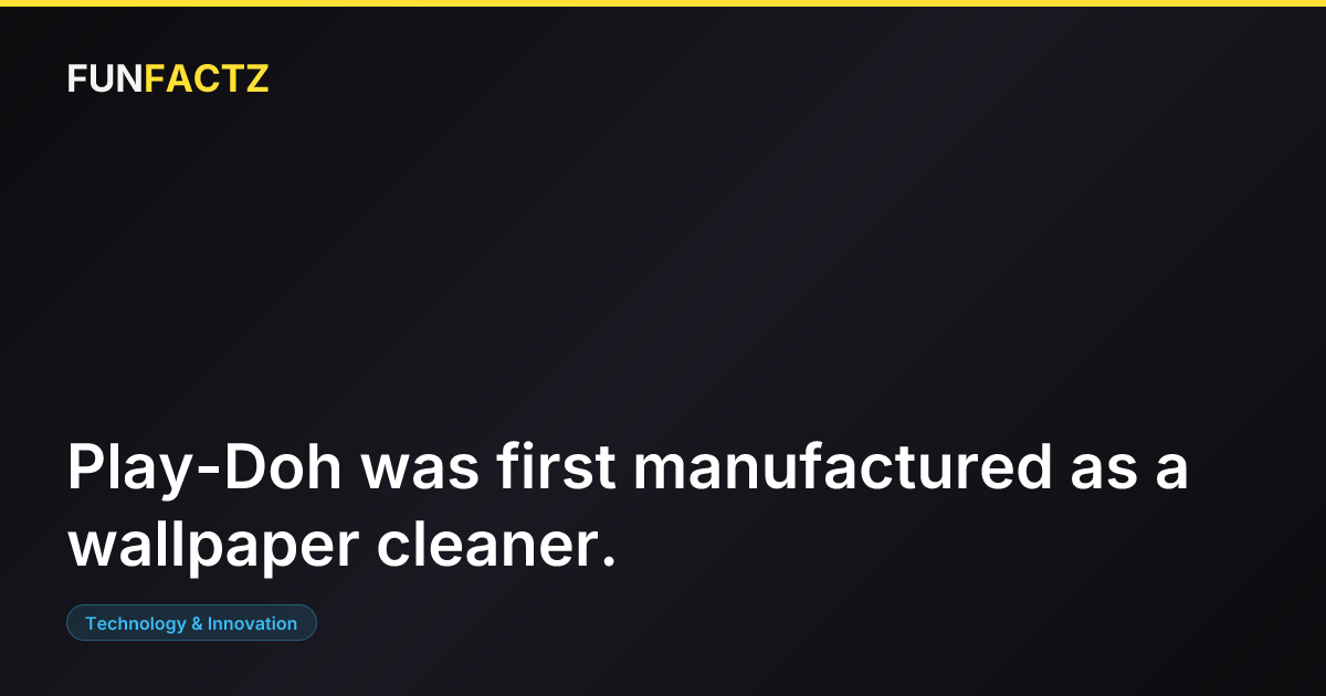 Play-Doh: From Wallpaper Cleaner to Toy | Fun Facts