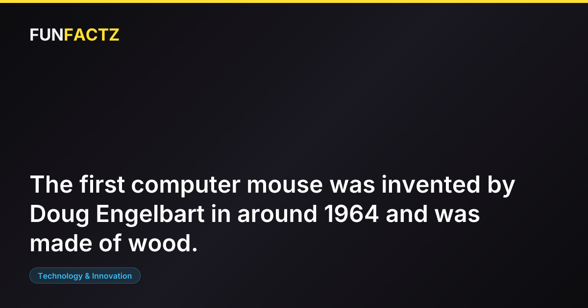 The First Computer Mouse Was Made of Wood | Fun Facts